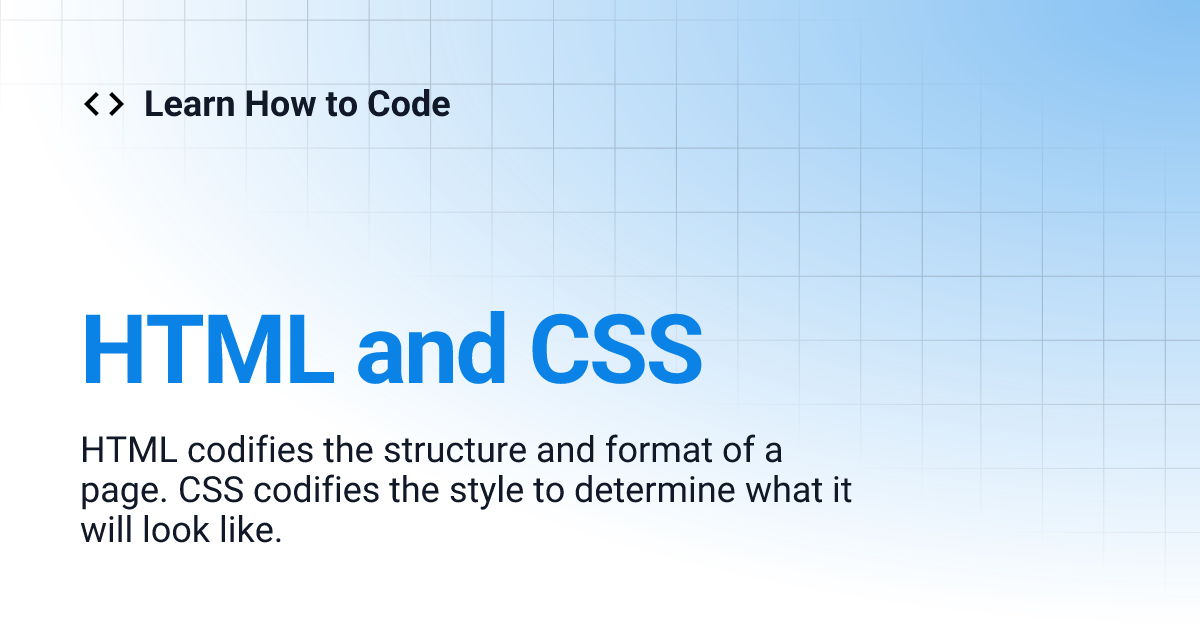 HTML and CSS | Learn How to Code