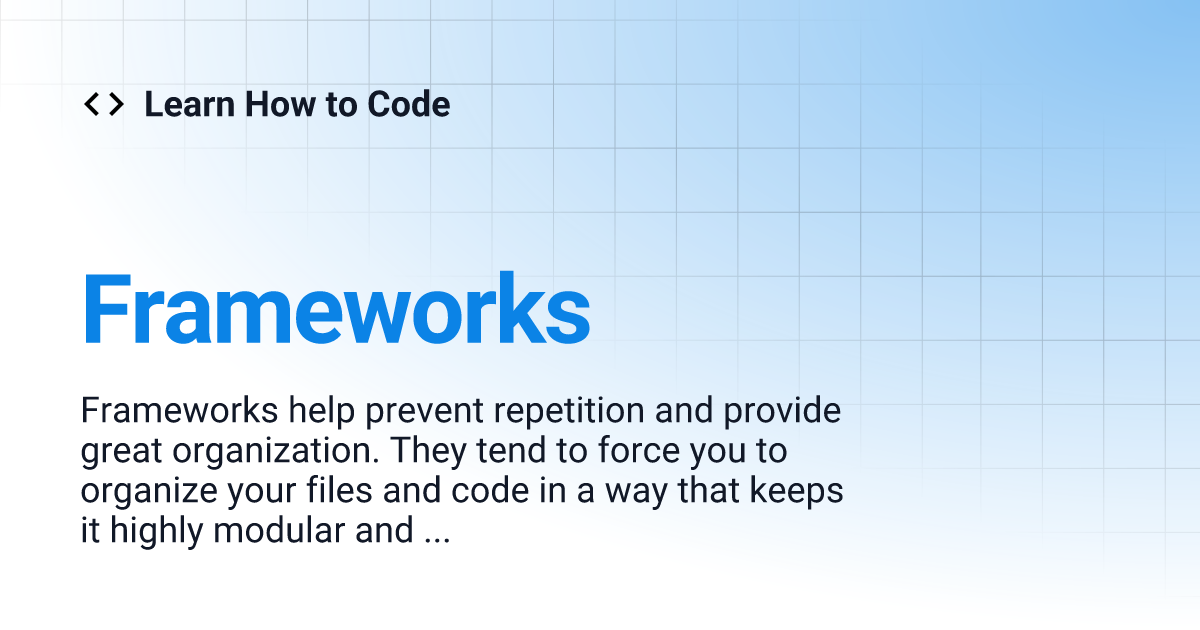 Frameworks | Learn How to Code