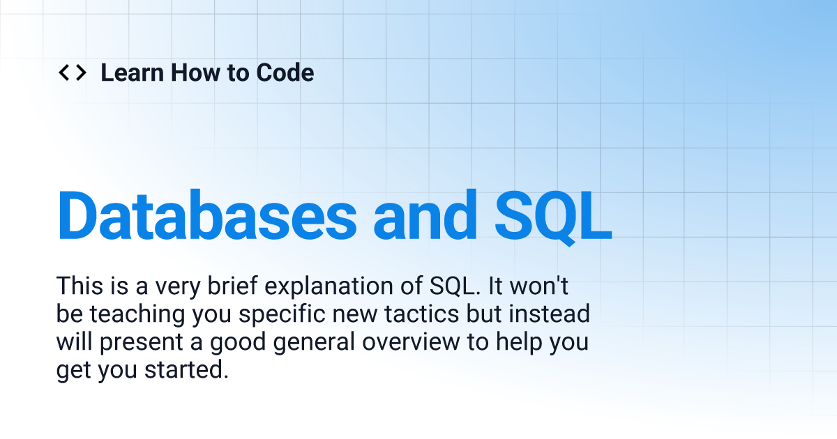 Databases and SQL | Learn How to Code