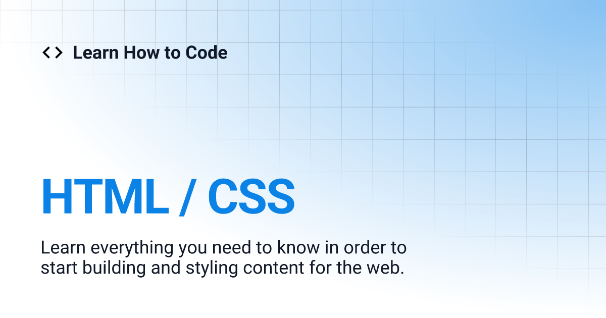 HTML / CSS | Learn How to Code